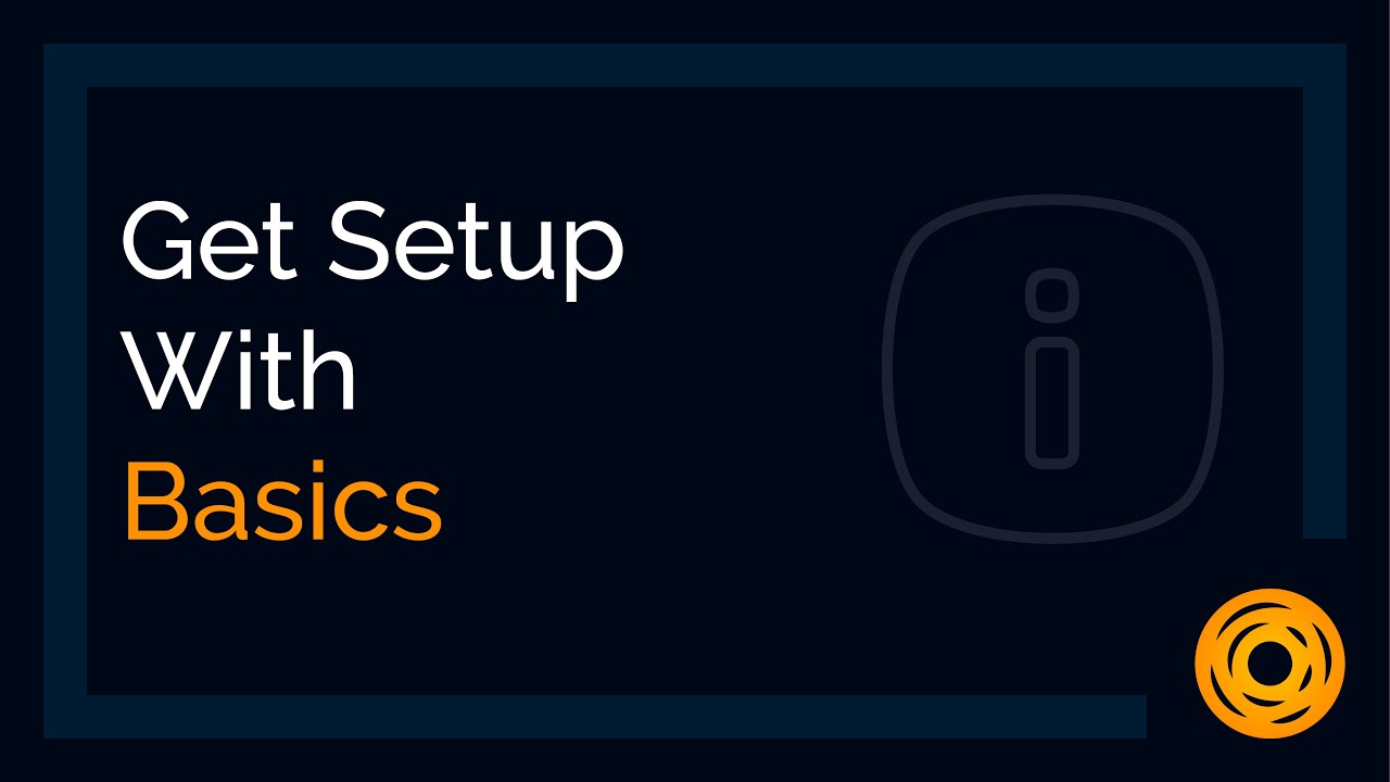 Get Setup With The Basics - YouTube