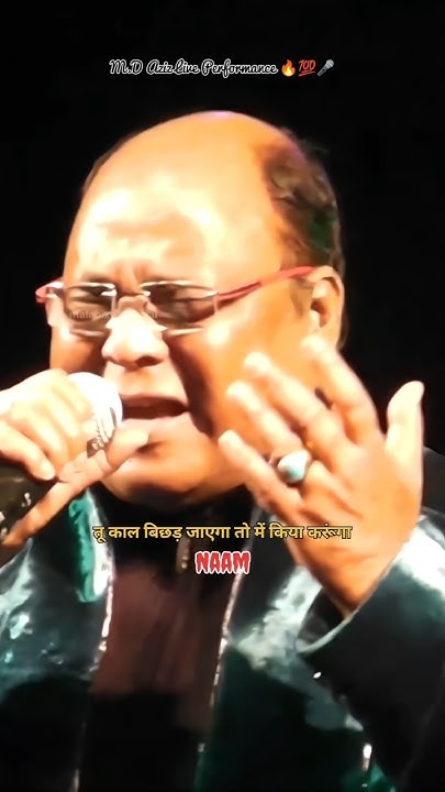 Tu Kal Chala Jayega 💎👍Naam || M.D Aziz Live Performance Song Status #shorts #mdaziz - YouTube