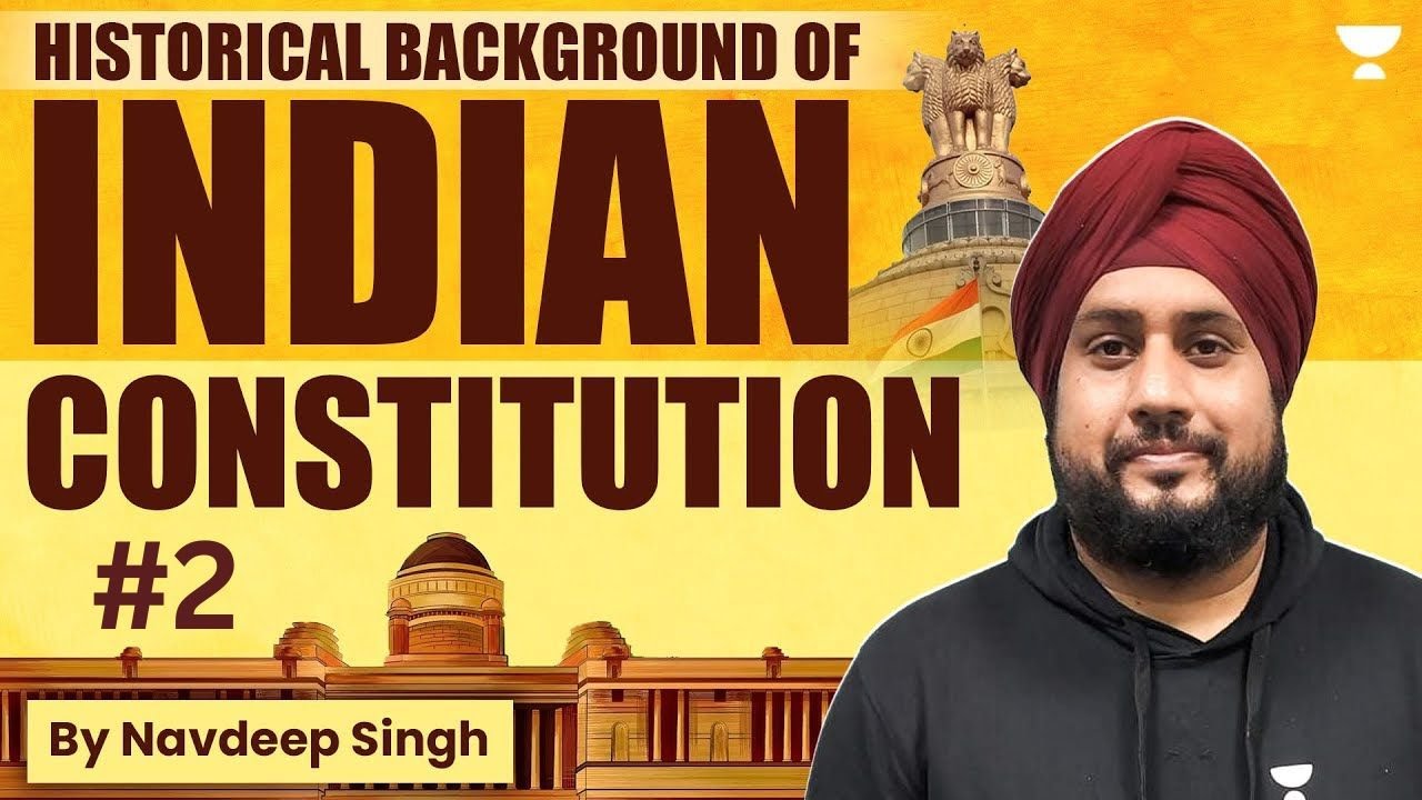 Historical background of Indian Constitution | Part - 2 | UPSC Polity ...