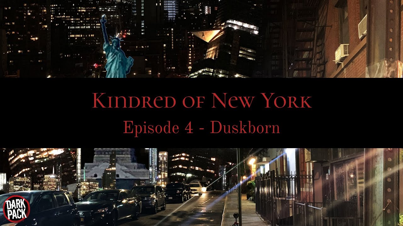 Kindred of New York - Episode 4 "Duskborn" | Vampire: The Masquerade ...