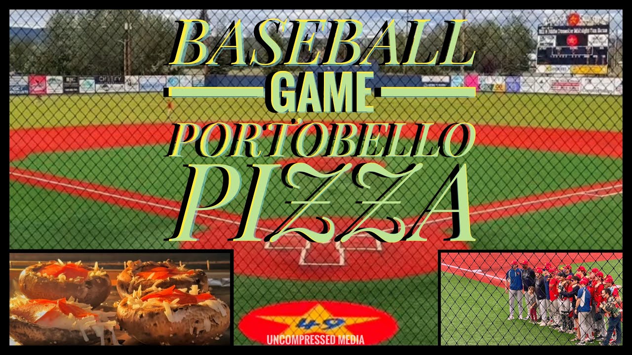BASEBALL GAME | PORTOBELLO PIZZA | ALASKA - YouTube