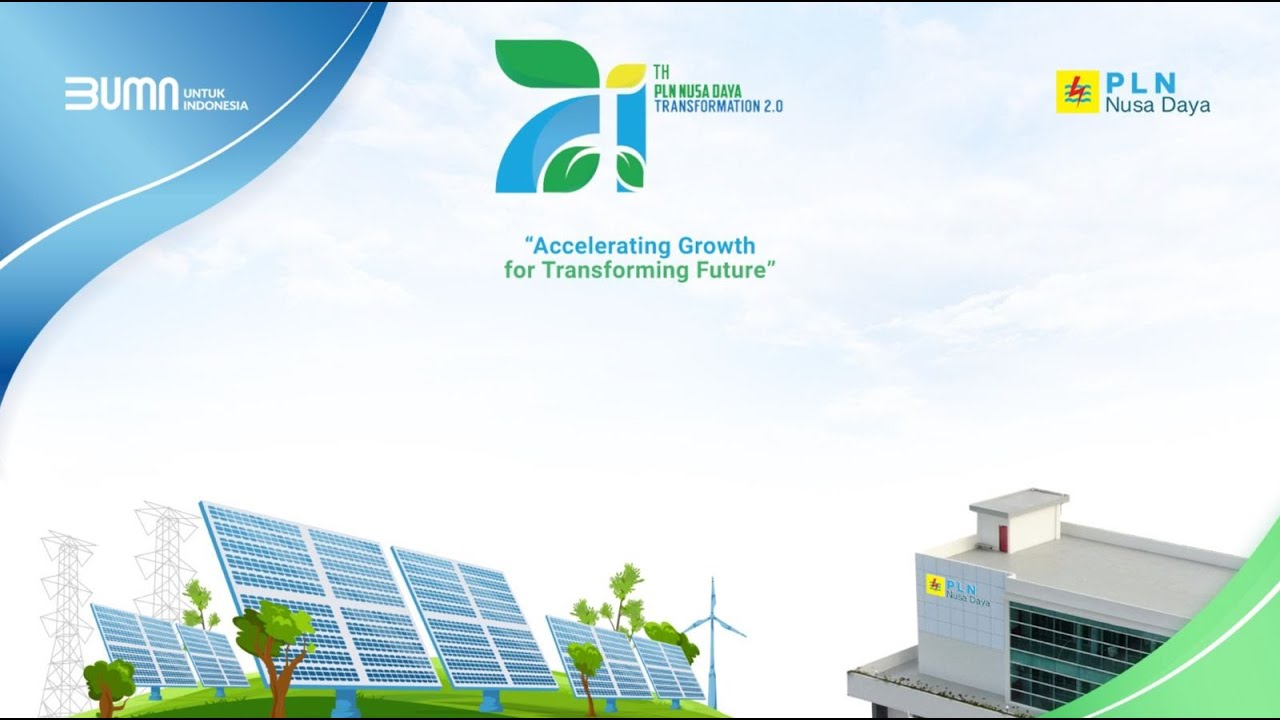 LIVE | 21 TH PLN NUSA DAYA TRANSFORMATION 2.0 " ACCELERATING GROWTH FOR ...