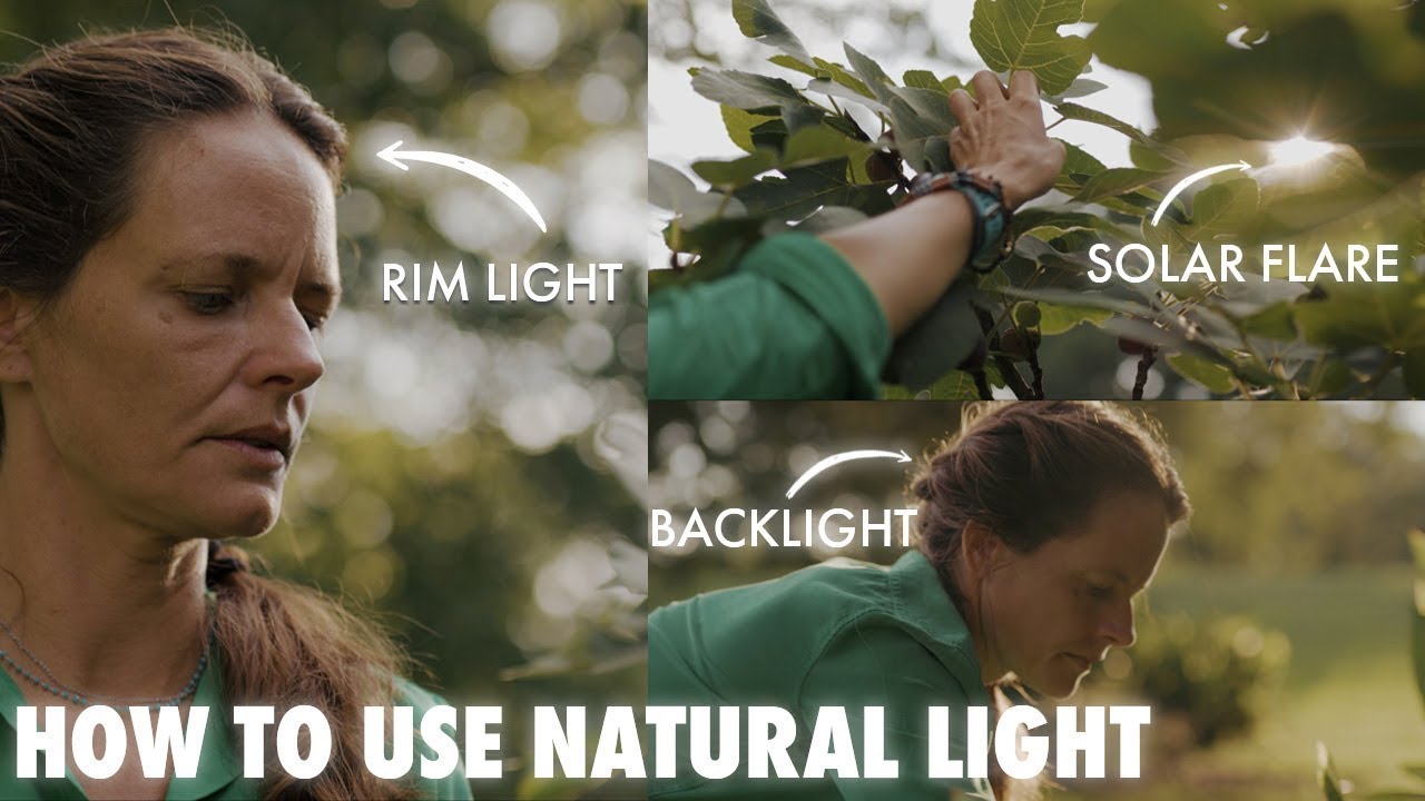 How to Film with natural light- 3 tips to improve your cinematography ...