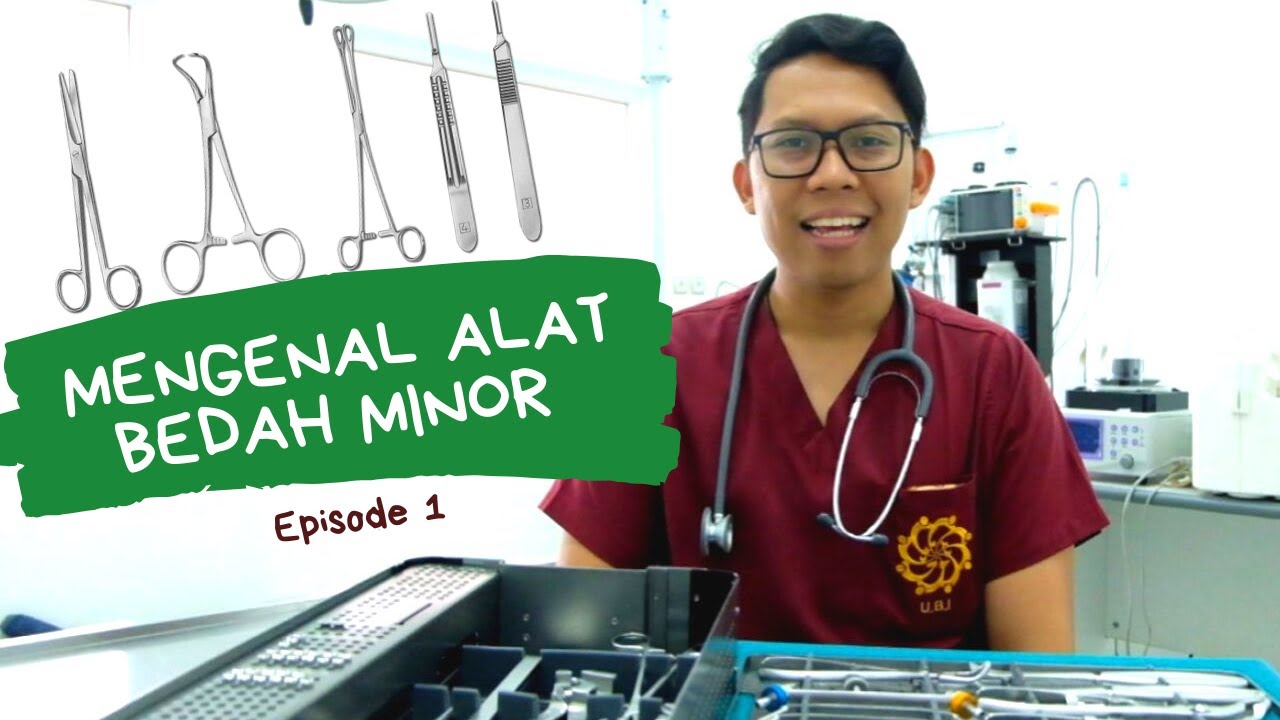 ALAT BEDAH MINOR | MINOR SURGERY SET Ep. 1 - YouTube
