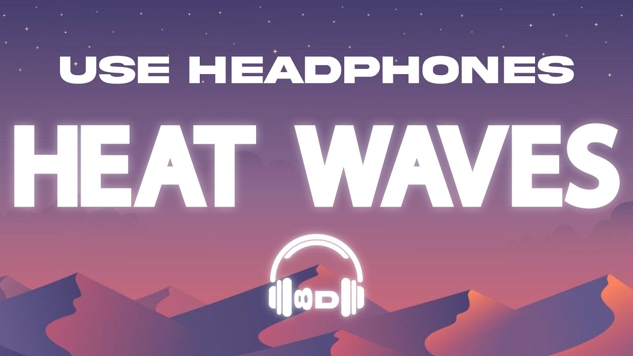 Glass Animals - Heat Waves (8D Audio) | 8D Music - YouTube