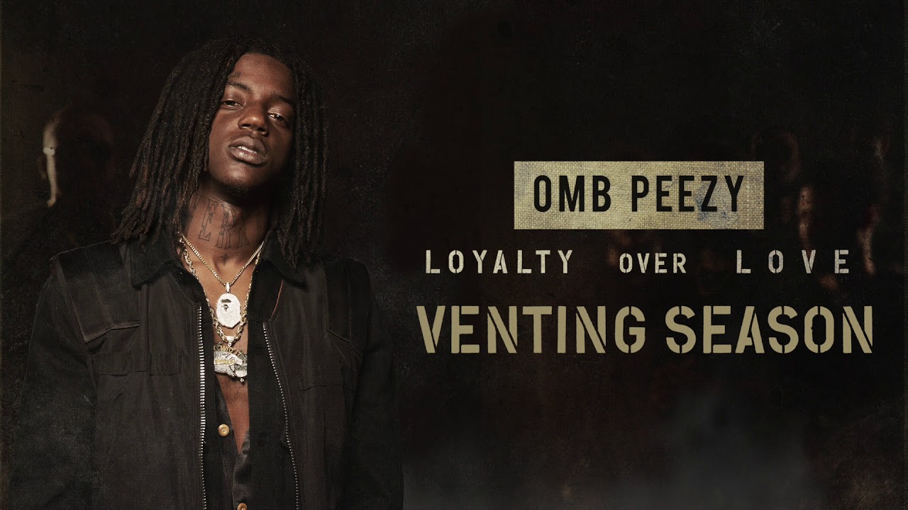 OMB Peezy - Venting Season [Official Audio] - YouTube