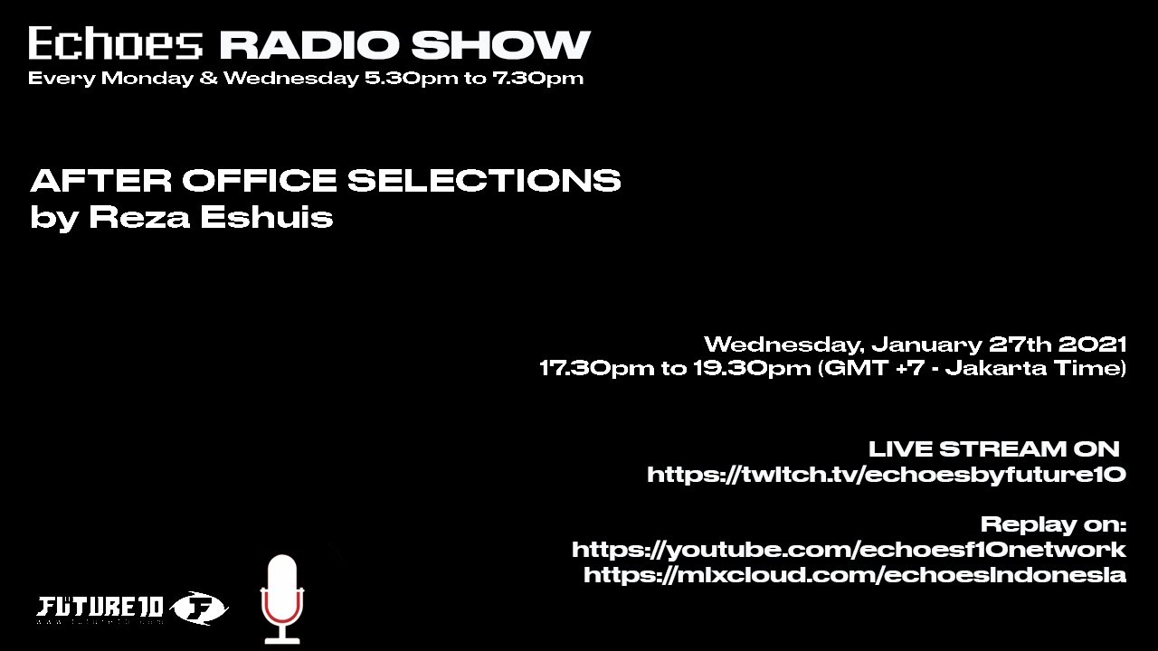 ECHOES RADIO SHOW 1st episode - AFTER OFFICE SESSIONS with Reza Eshuis ...