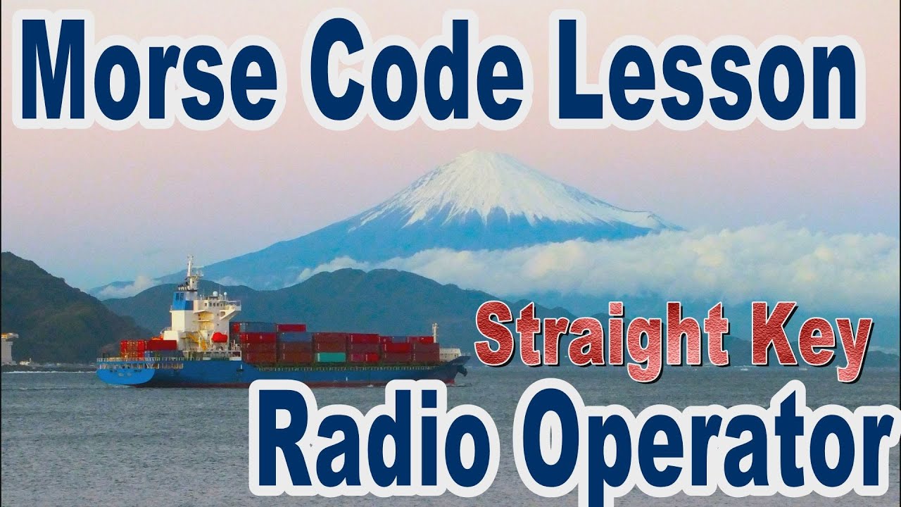 Amateur Radio CW lesson ! Professional training Japan's Radio Officer ...