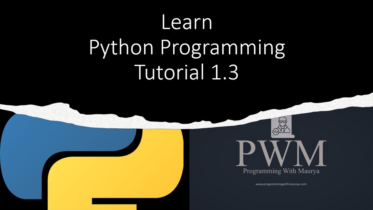 Python Programming || Tutorial 1.3|| Programming With Maurya || 2021 - YouTube