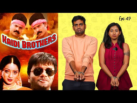 Kaidi brothers | Episode-47 | Why Blood Same Blood