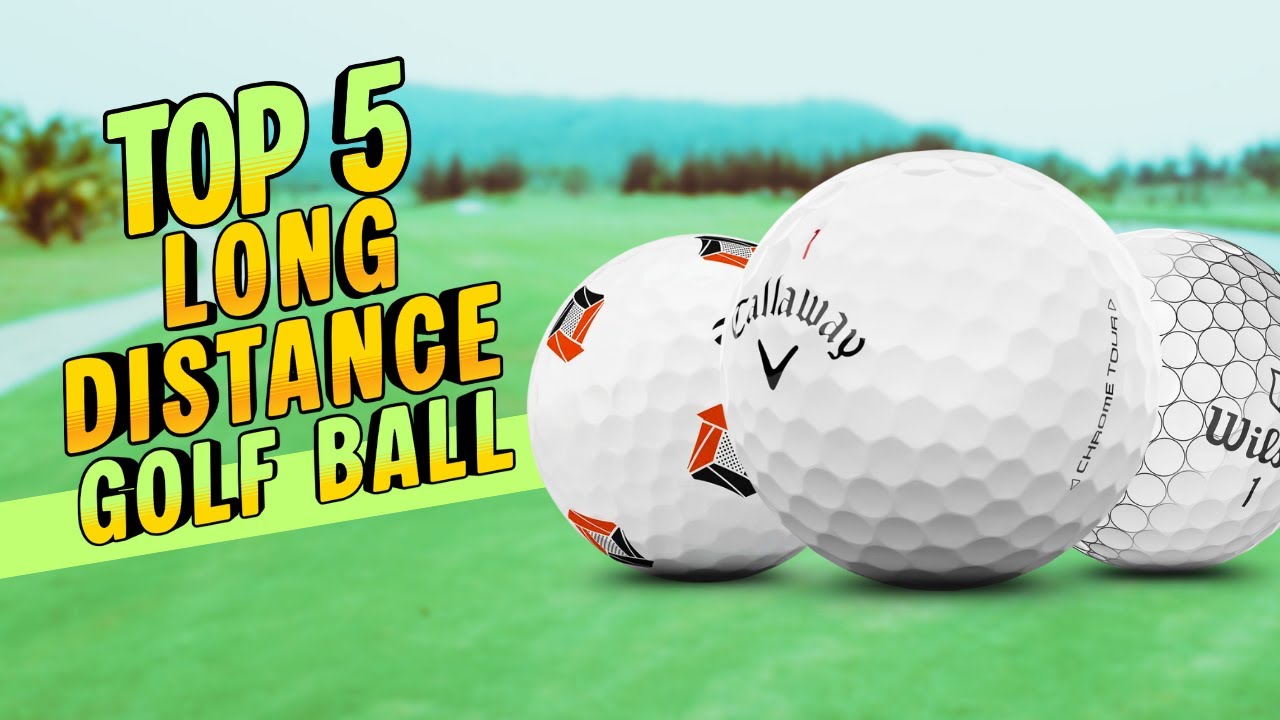 Longest Golf Balls 2026: Stop Losing Distance Off the Tee Today! - YouTube
