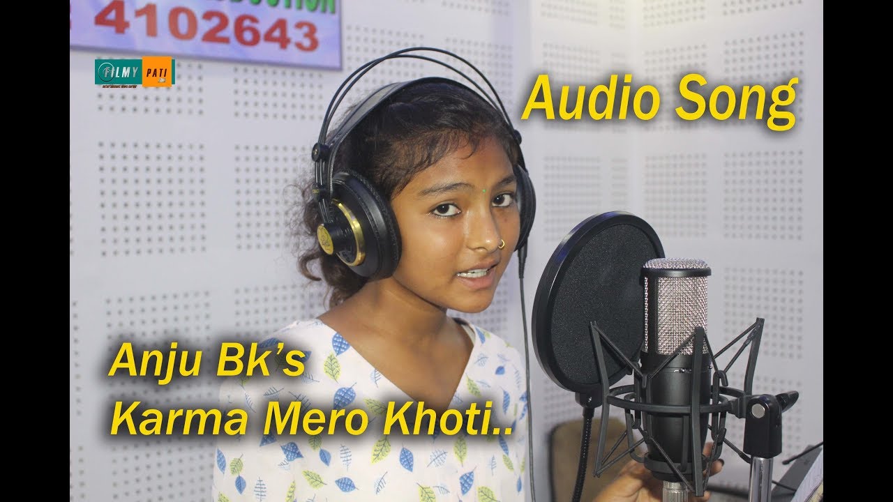 Viral Singer Anju Bk Audio Song- 'Karma Mero Khoti..' - YouTube