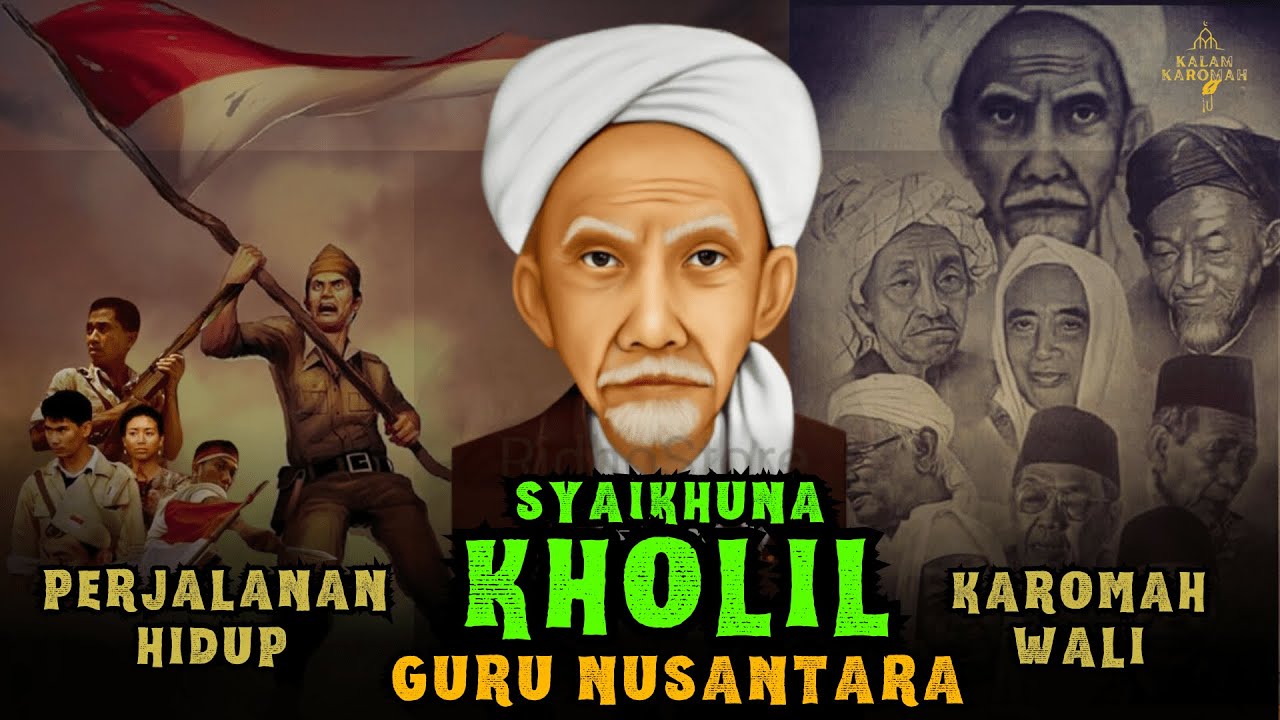 TERLENGKAP Perjalanan Hidup dan Karomah KH Kholil Bangkalan - YouTube