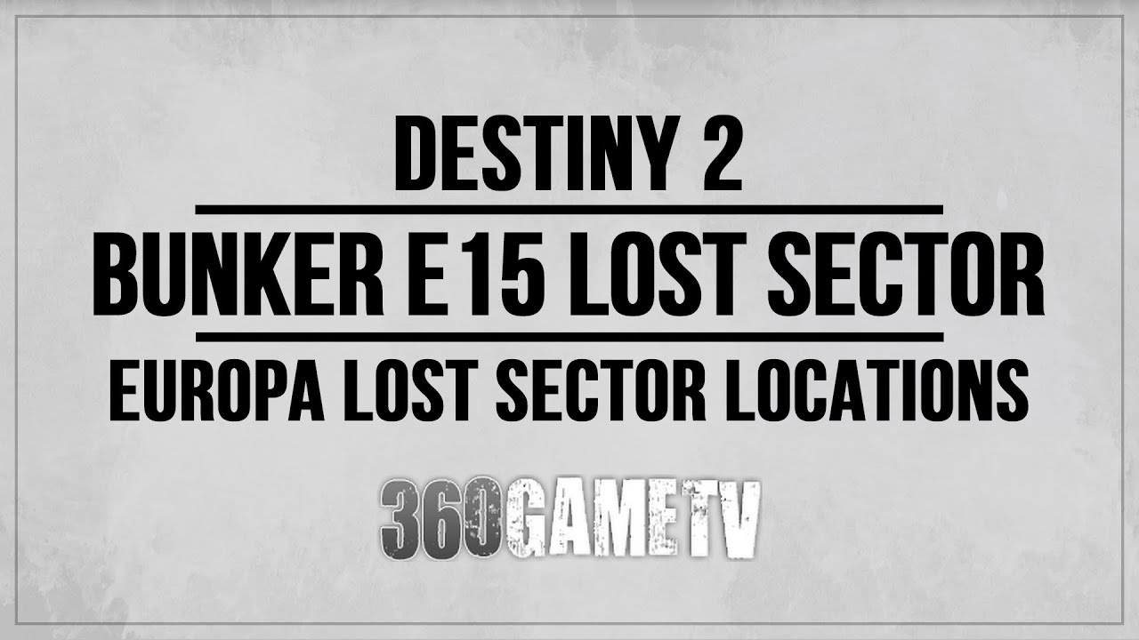 Destiny 2 Bunker E15 Lost Sector Location in Eventide Ruins - Europa ...