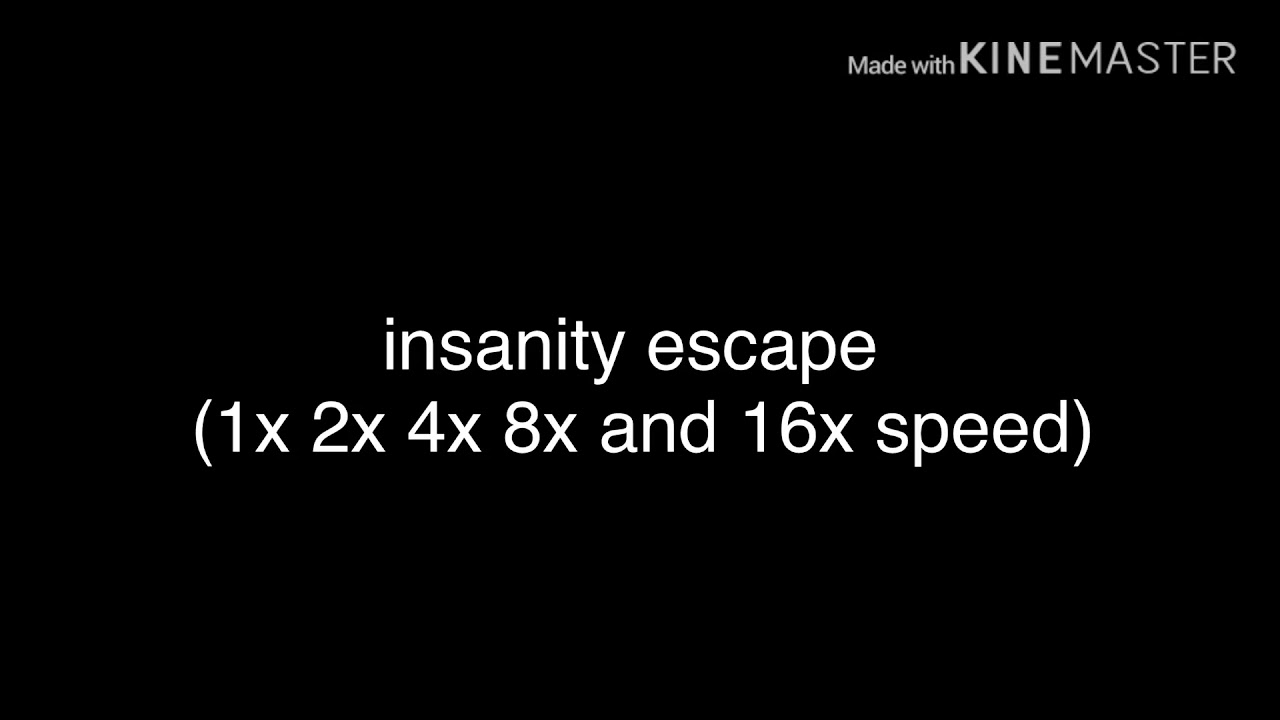 [FE2]insanity escape (1x 2x 4x 8x 16x speed) - YouTube