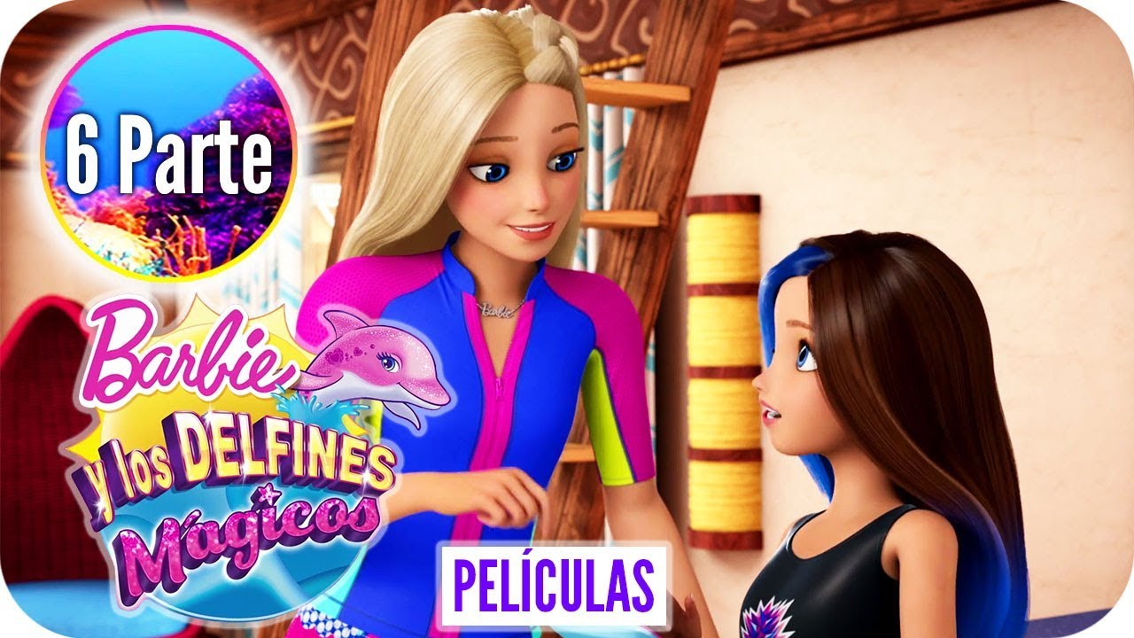 Barbie™ y los delfines mágicos - Parte 6 | Película | Barbie - YouTube