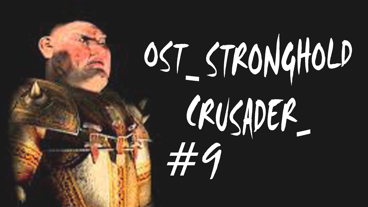 Stronghold Crusader_ original music_(OST) 9 - YouTube