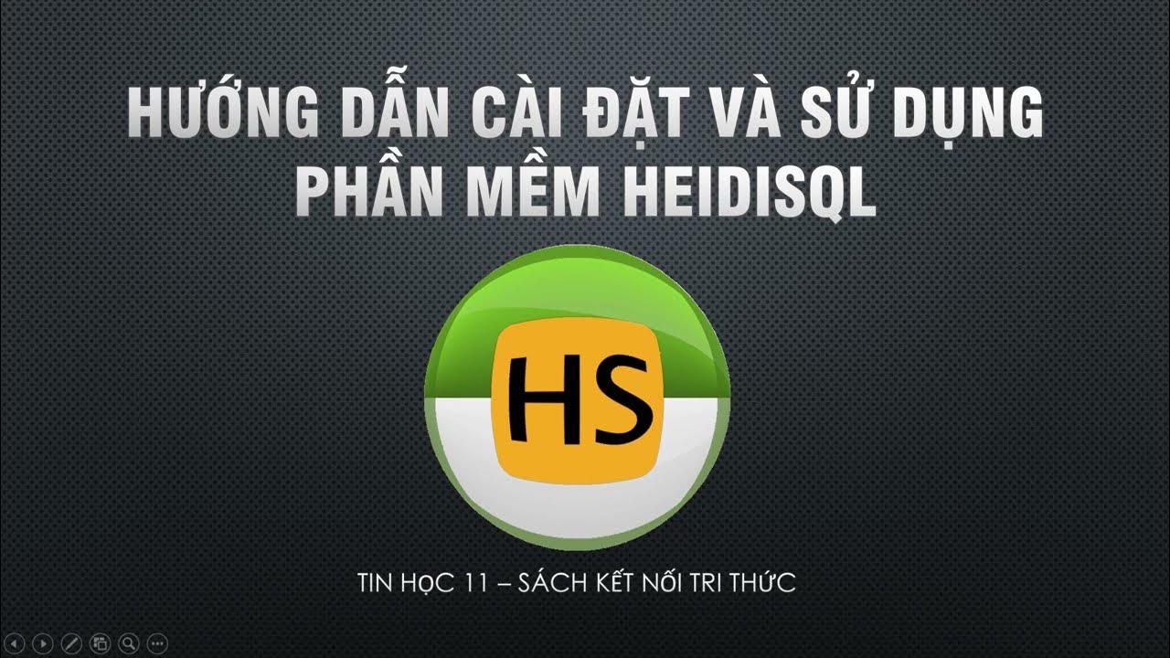 HeidiSQL - Hướng dẫn tải , cài đặt và sử dụng phần mềm - YouTube