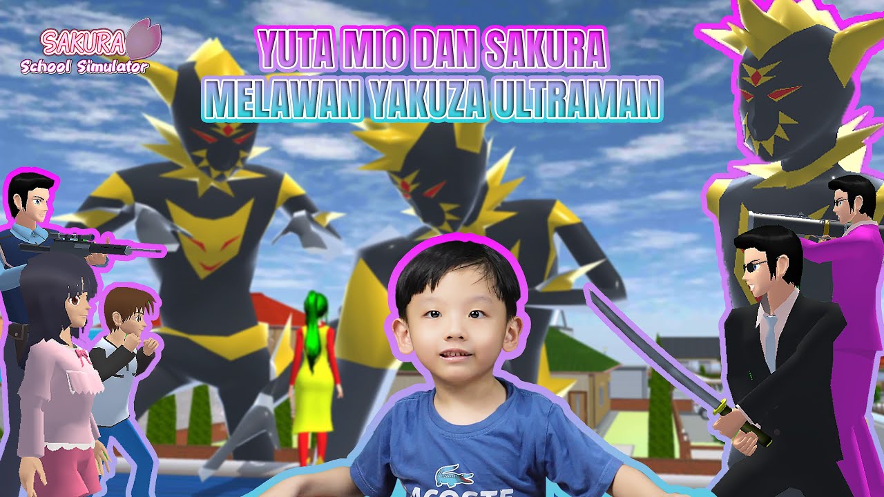 yuta mio sakura melawan yakuza dan ultraman | sakura school simulator # ...
