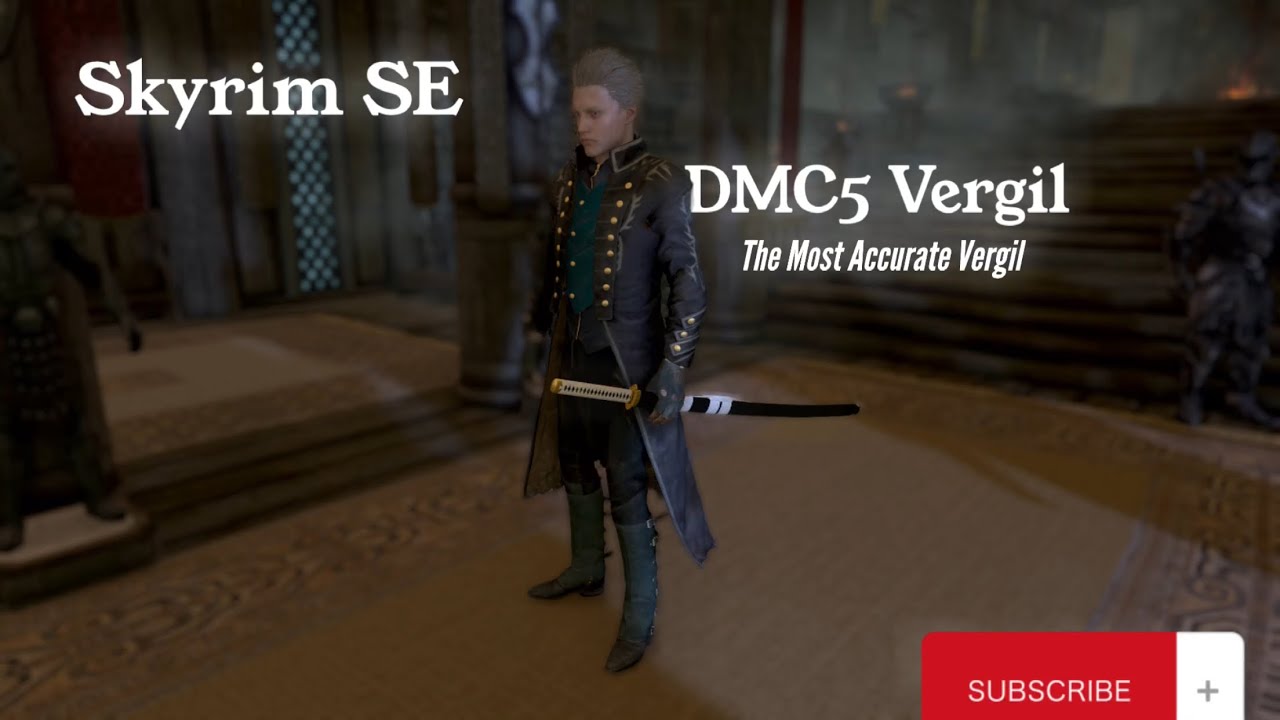 Skyrim SE Vergil From Devil May Cry 5 DMC5 - Mods Showcase - Creator Sama - YouTube