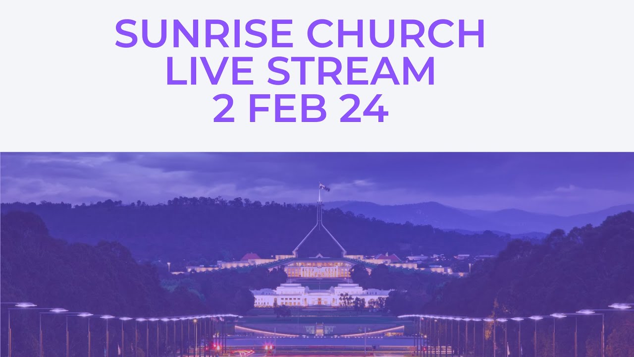 Sunrise Church Australia Live Stream - YouTube