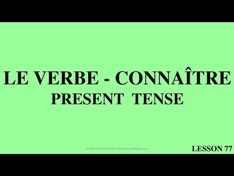 Lesson 77: Le Verbe Connaître | Present Tense - YouTube