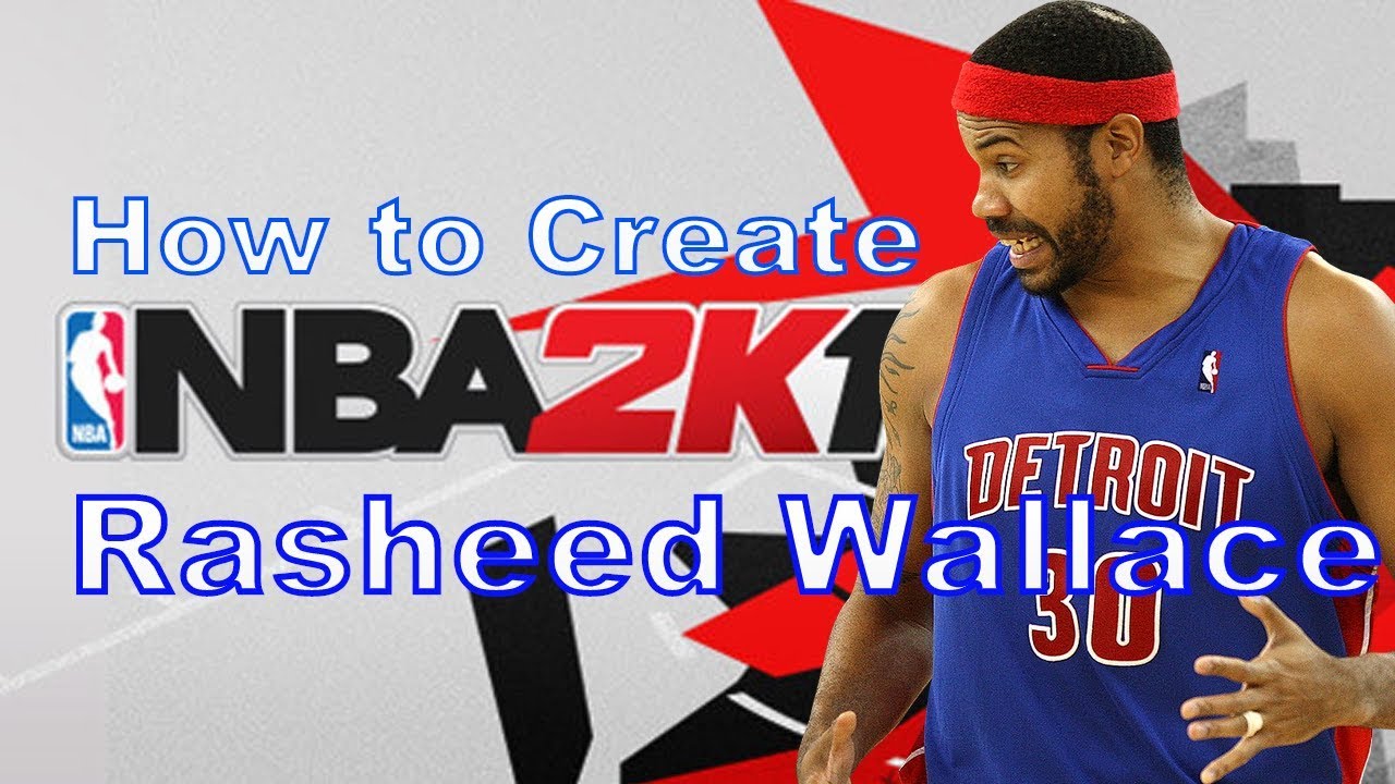 NBA 2K18 How to Create Rasheed Wallace with Attributes, Tendencies, and ...