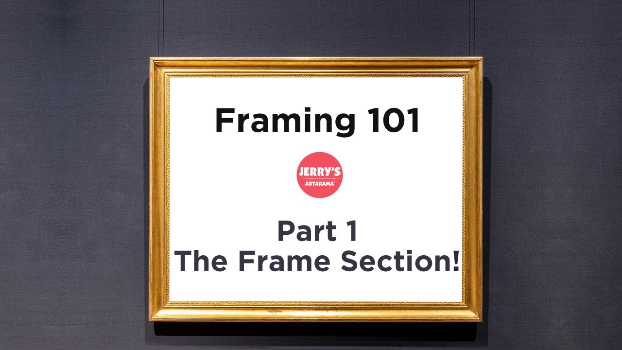 5 Steps to Framing your Art | Step 1: The Frame Section - YouTube