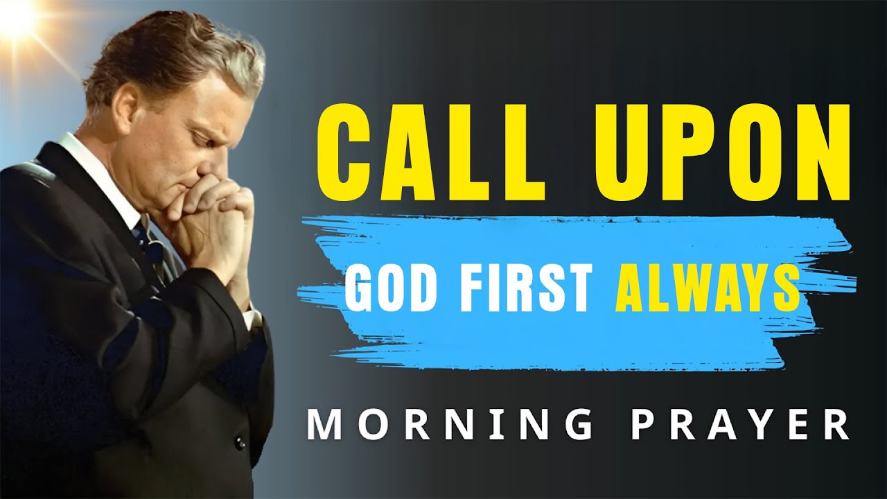 Call on God First Before Anyone Else | Morning Prayer | Jeremiah 29:12 ...