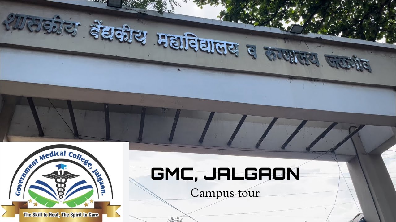 GOVERNMENT MEDICAL COLLEGE,JALGAON-COLLEGE TOUR (GMCJ) #neet#neet2024# ...
