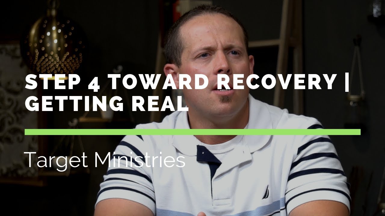 Step 4 Toward Recovery - Getting Real - YouTube