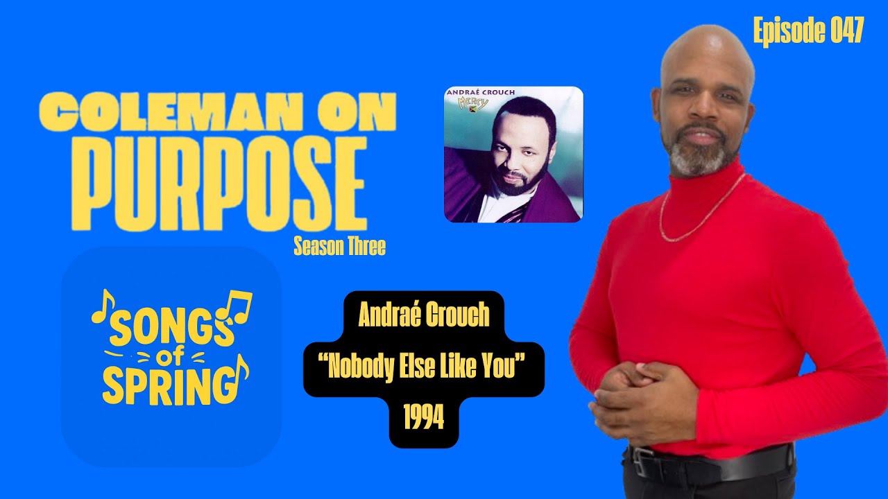 47. Andraé Crouch "Nobody Else Like You"(1994) | Coleman On Purpose ...