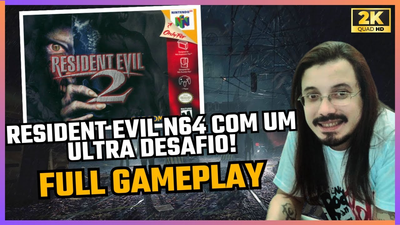 RESIDENT EVIL 2 - NINTENDO 64 - FULL GAMEPLAY - UM GRANDE DESAFIO ...