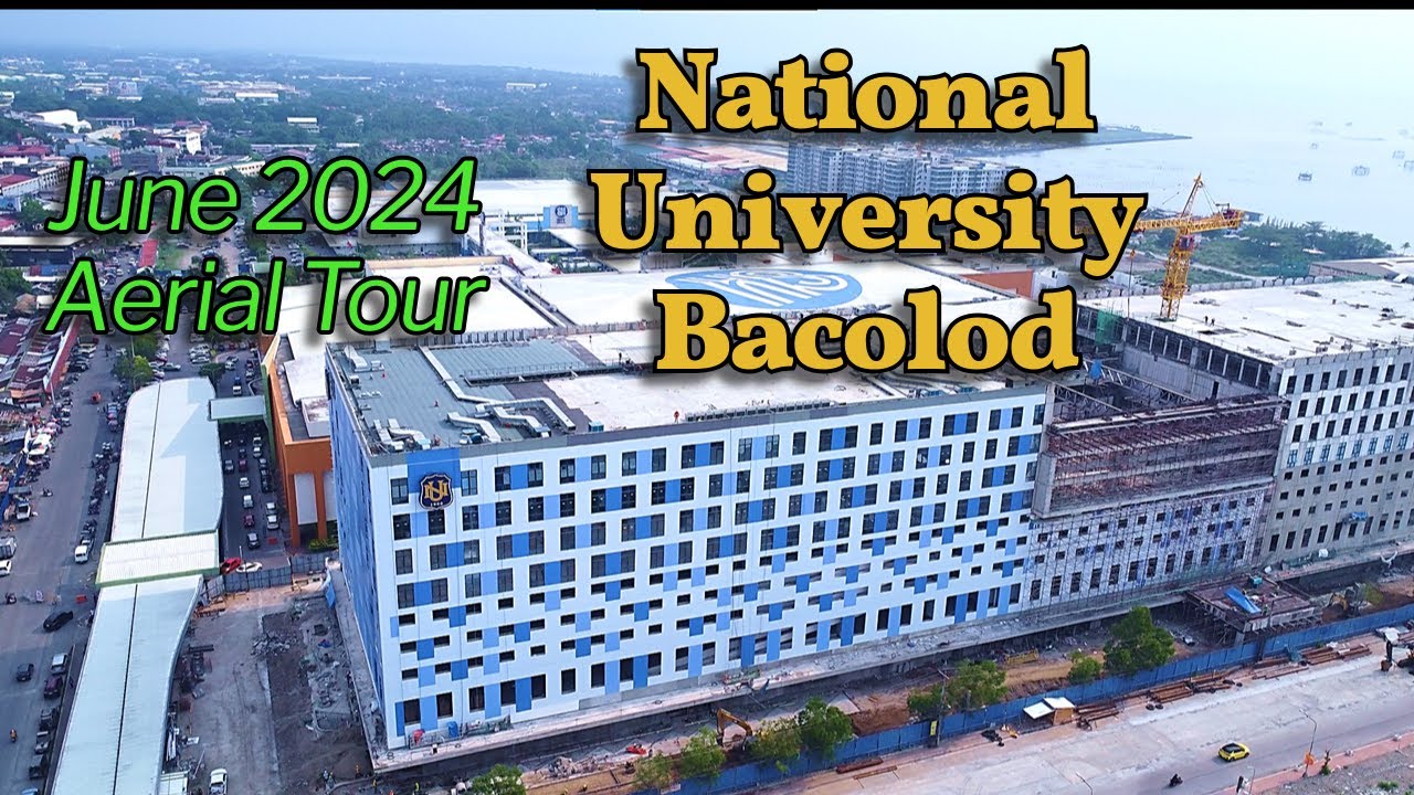 National University in Bacolod - June 2024 Aerial Tour | Negros ...