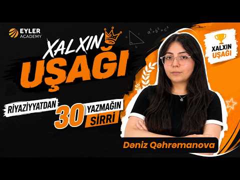 Riyaziyyatdan 100% Nəticənin Sirri | Dəniz Qəhrəmanova ilə Uğura Aparan Yol