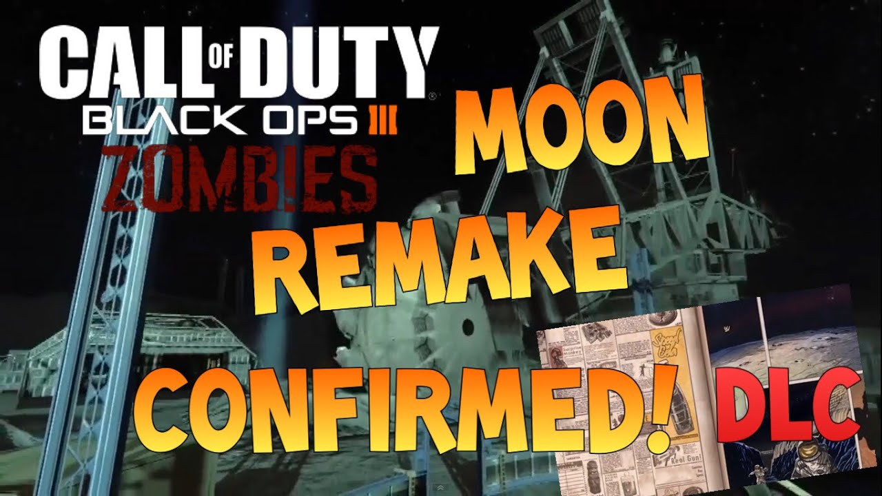 MOON REMAKE CONFIRMED DLC! Black Ops 3 Zombies DLC New Maps - BO3 ...