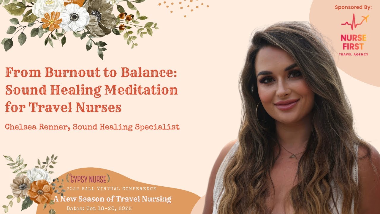 The Gypsy Nurse Fall Virtual Conference 2022: Sound Healing Meditation ...
