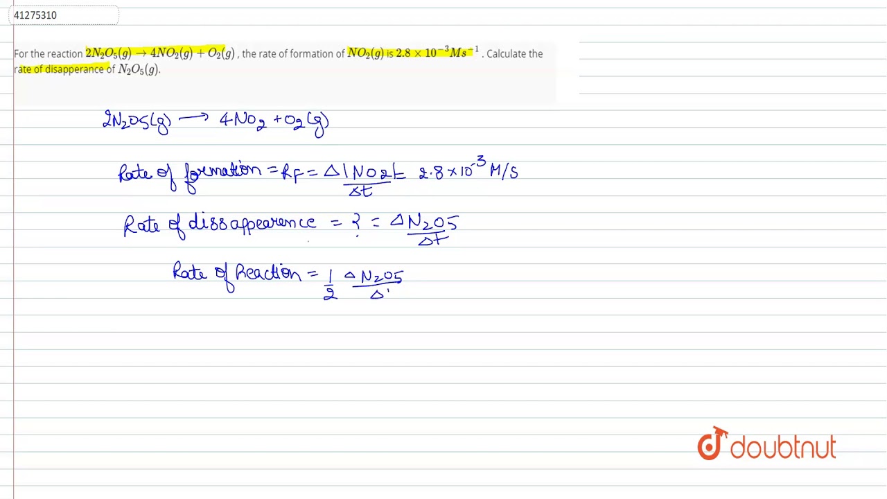 For the reaction `2N_(2)O_(5)(g) to 4NO_(2) (g) + O_(2)(g)` , the rate ...