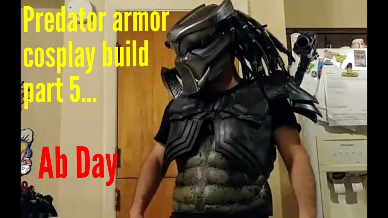 Predator Cosplay Armor DIY build part 5 AB DAY - YouTube