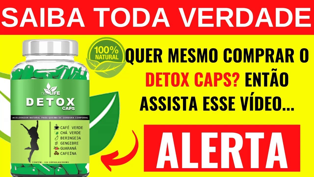 detox caps fuciona? detox caps como tomar?detox caps funciona mesmo ...