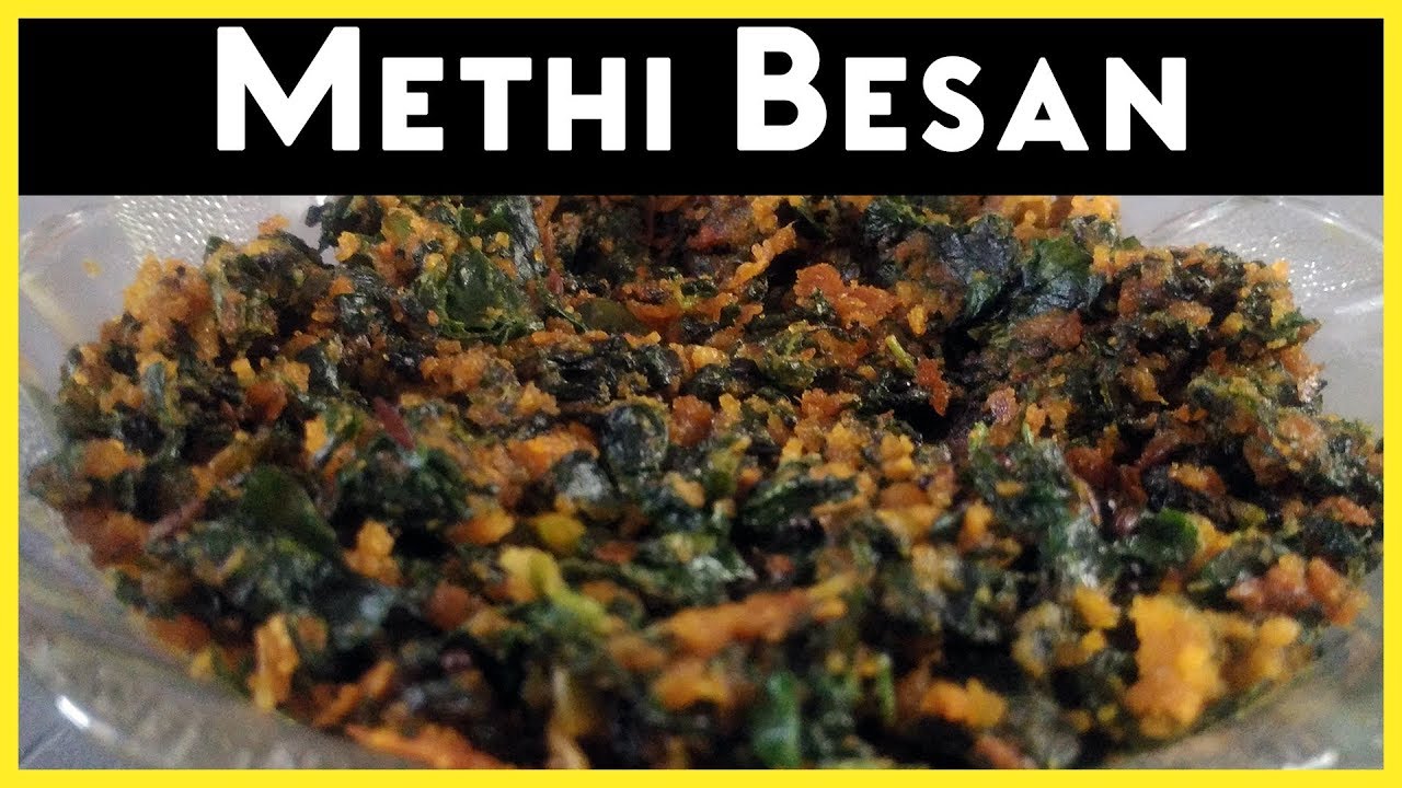 Sabse Aasan Methi Besan Ki Bhaji Recipe | Methi ki Sabji | | Fun Way To ...