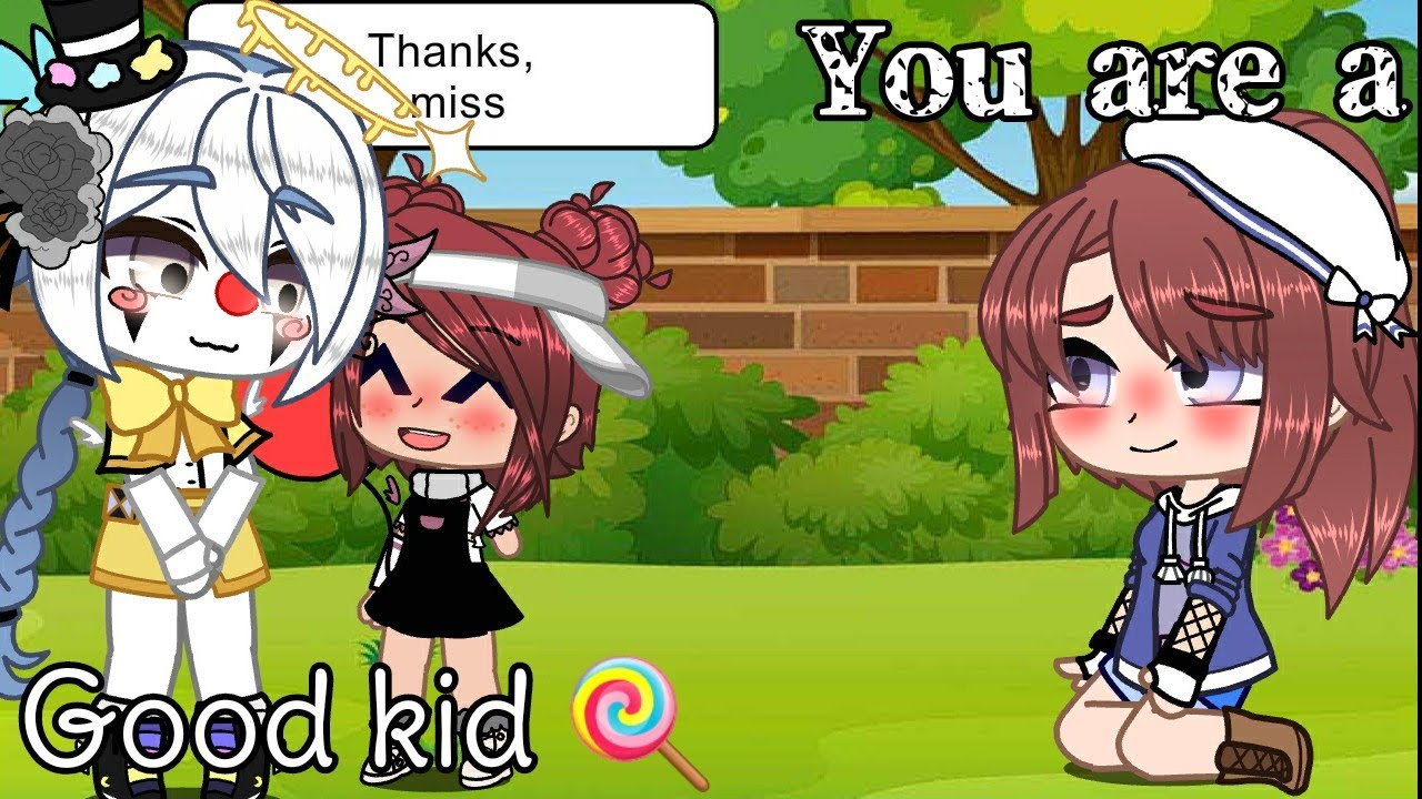 You are a Good kid 🍭 || Meme || XxBy HaileyxX - YouTube