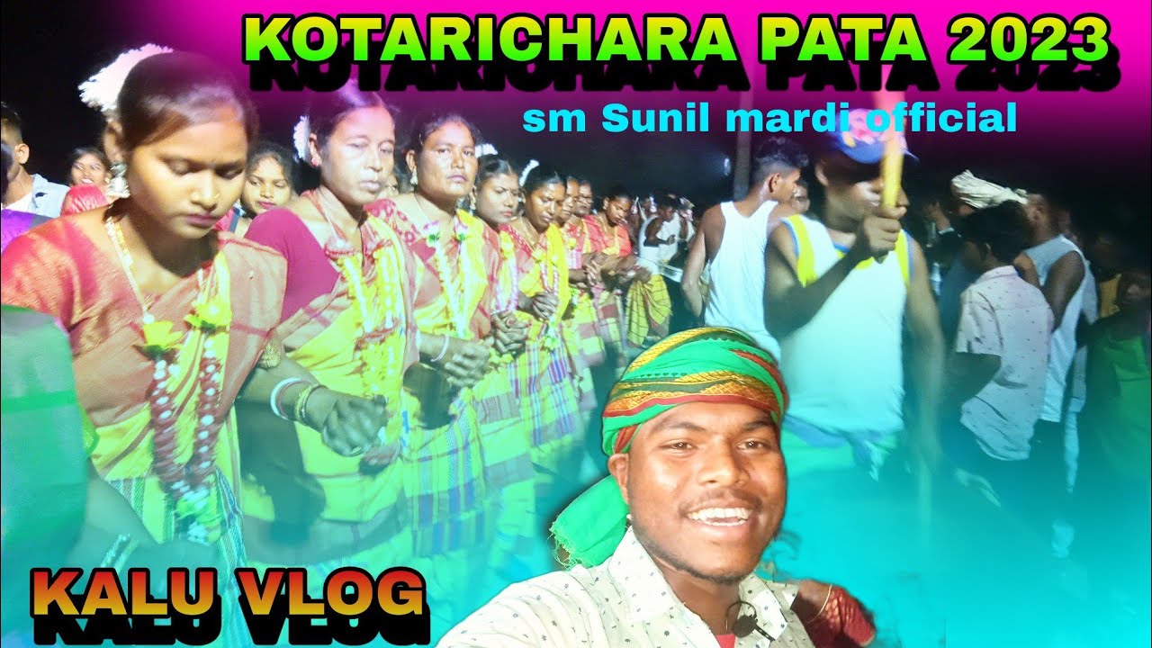 KOTARICHARA PATA 2023//NEW SANTALI VLOGS VIDEO//KALU VLOG//SM SUNIL ...