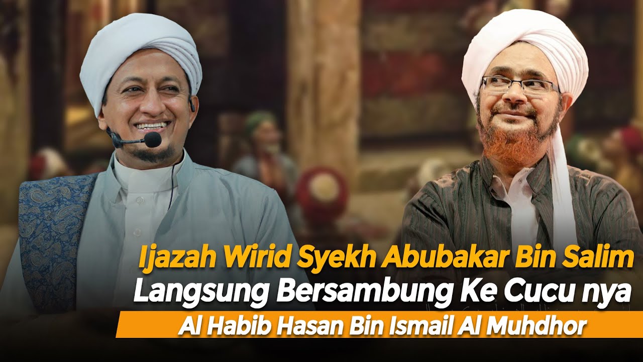 Ijazah Wirid Syeh Abu Bakar Bin Salim - Habib Hasan Bin Ismail Al ...