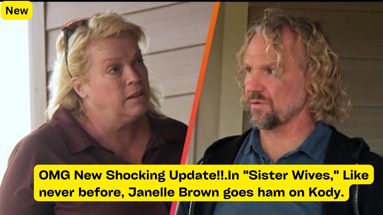 OMG Shocking Update!! In Sister Wives, Like never before, Janelle Brown ...