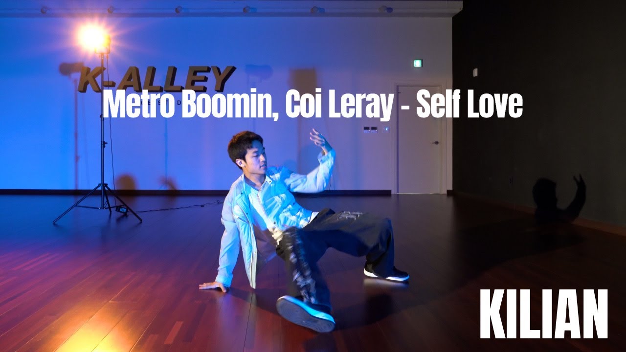 Metro Boomin, Coi Leroy - Self Love | KILIAN | K-ALLEY DANCE STUDIO ...