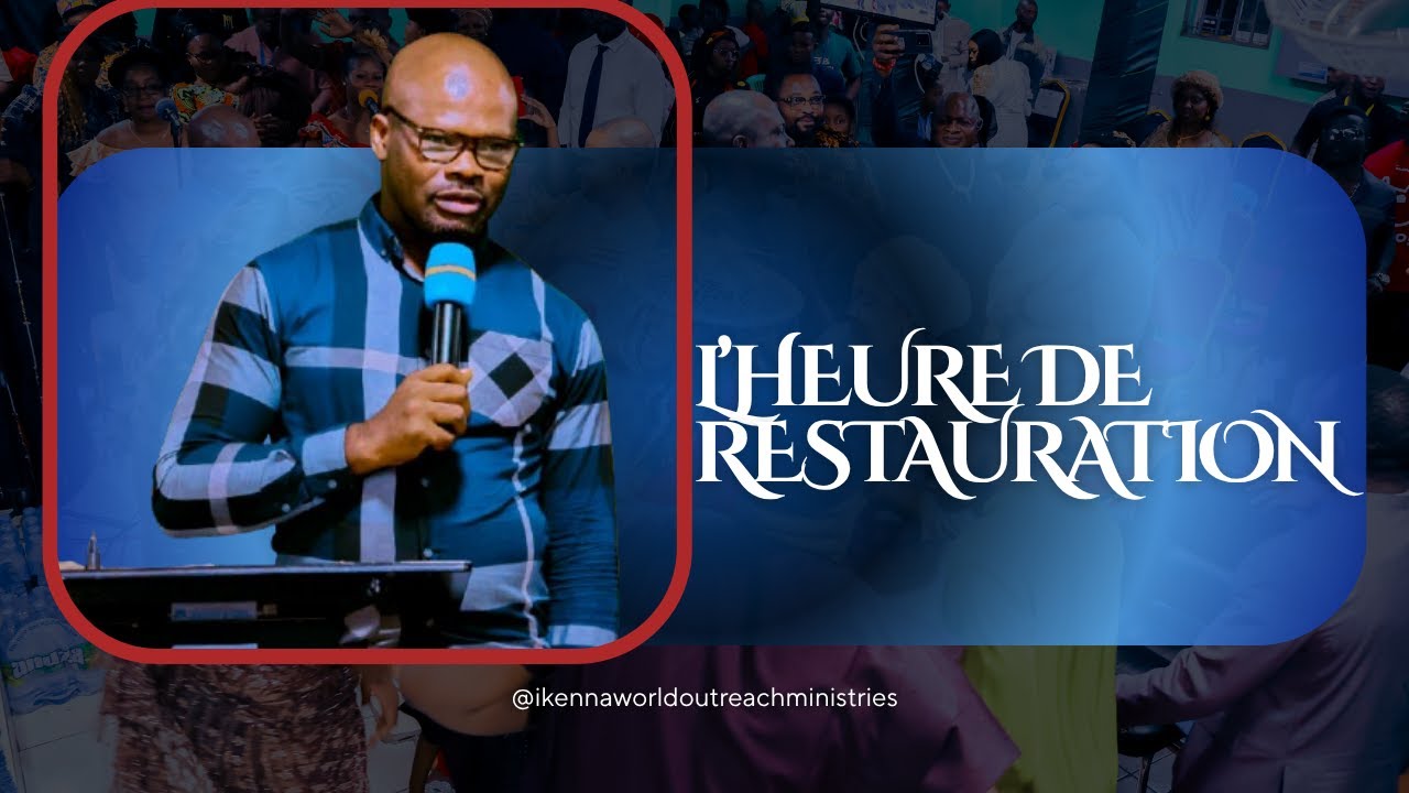 L'HEURE DE RESTAURATION/ HOUR OF RESTORATION - YouTube