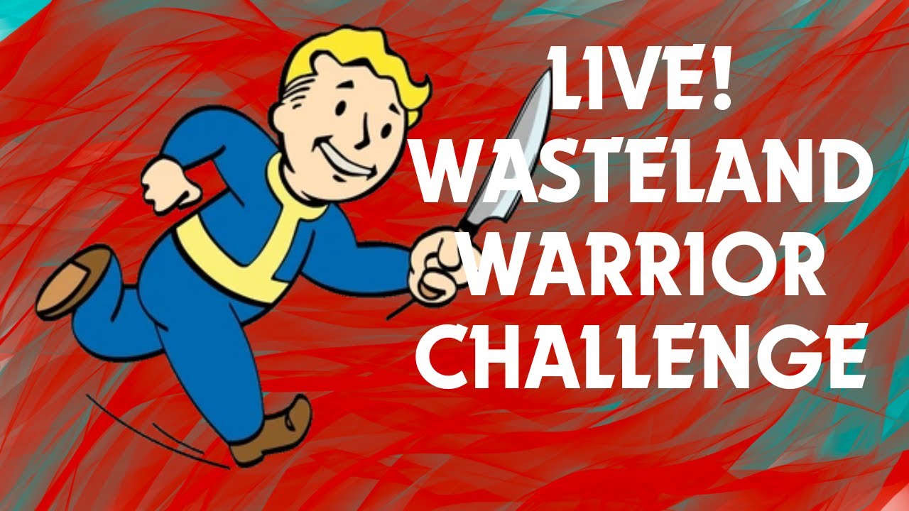 LIVE: Fallout 4: Wasteland Warrior Challenge-Let's Chat & Play pt 3 ...