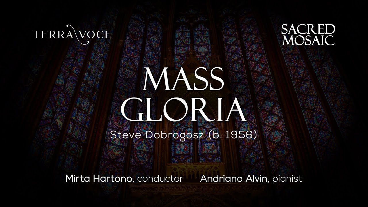 Terra Voce: Mass - Gloria | Steve Dobrogosz - YouTube