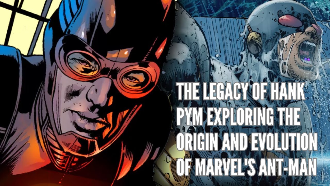the Legacy of Hank Pym Exploring the Origin and Evolution of Marvel's ...